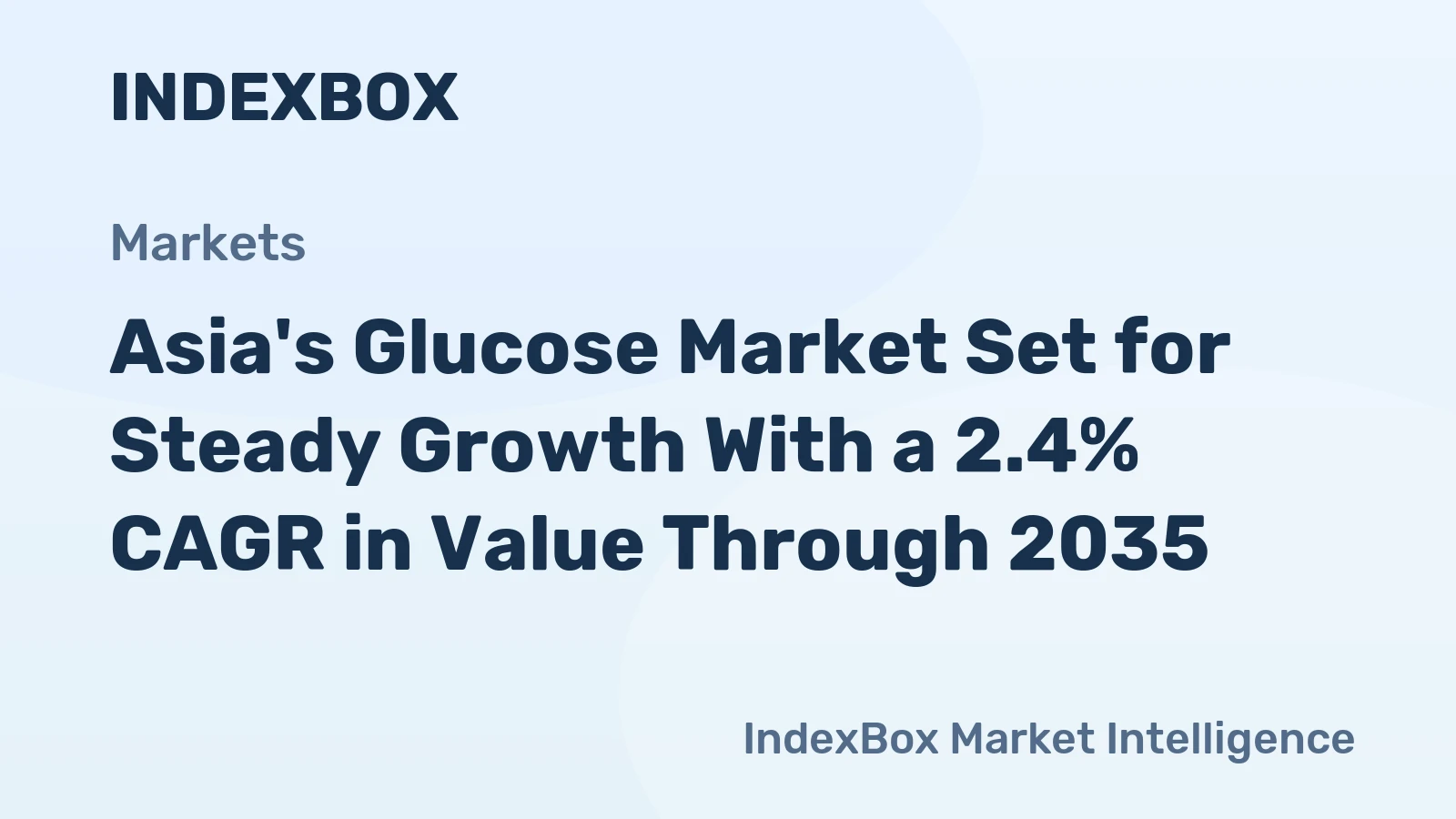 Asia's Glucose Market Set for Steady Growth With a 2.4% CAGR in Value Through 2035