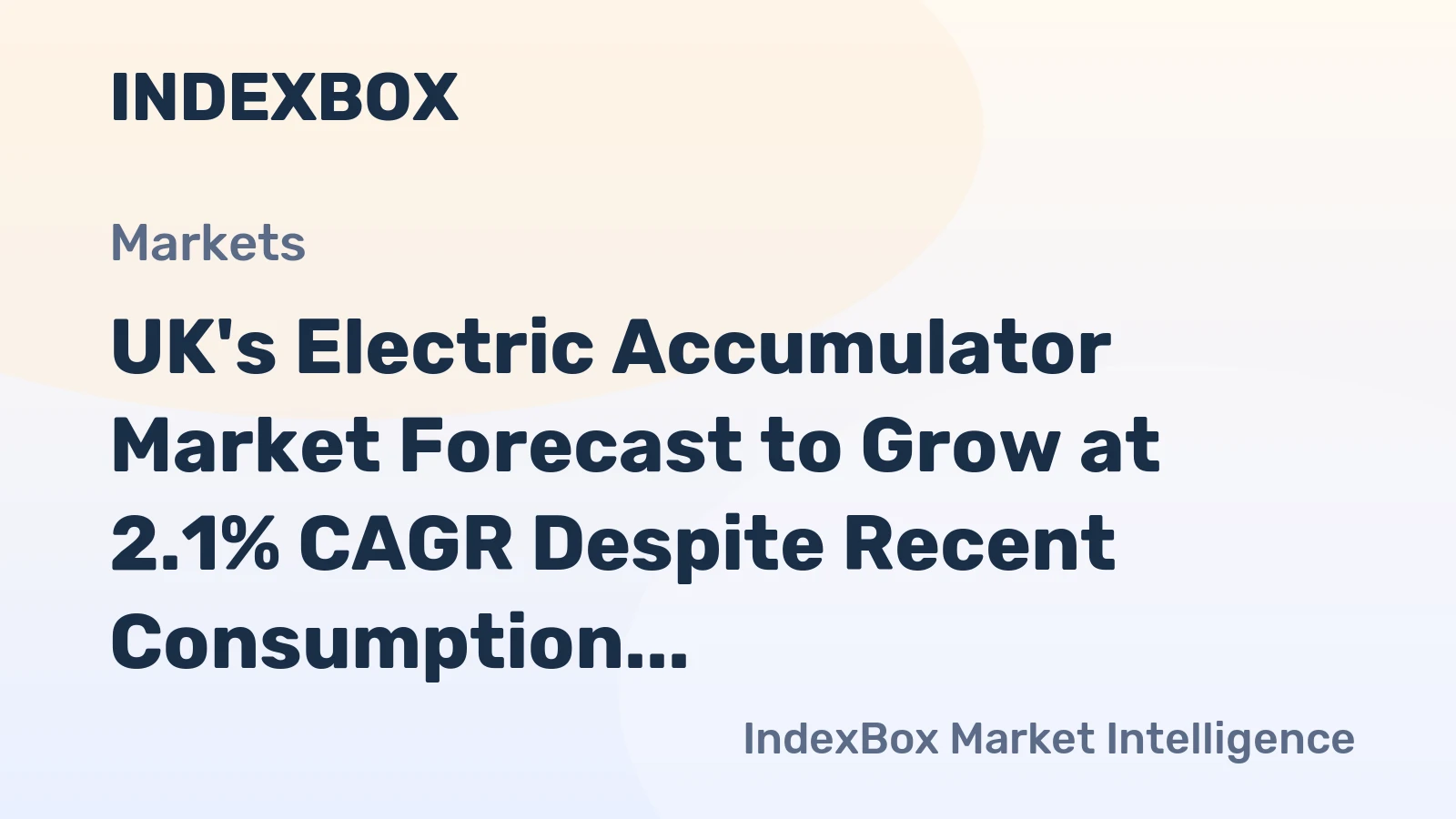 UK's Electric Accumulator Market Forecast to Grow at 2.1% CAGR Despite Recent Consumption Dip