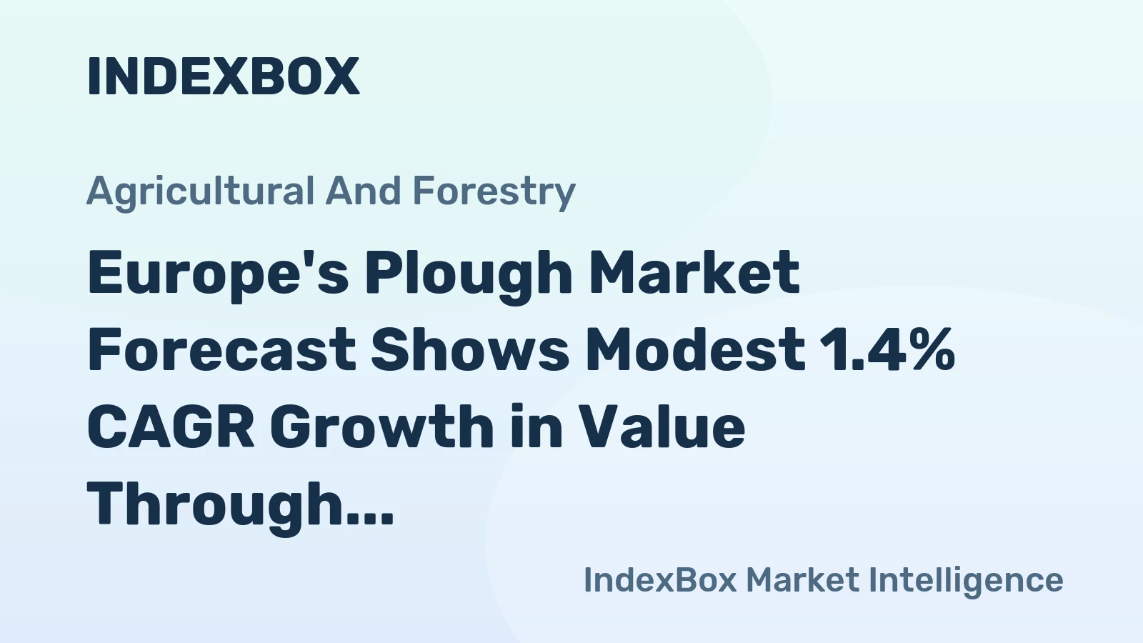 Europe's Plough Market Forecast Shows Modest 1.4% CAGR Growth in Value Through 2035