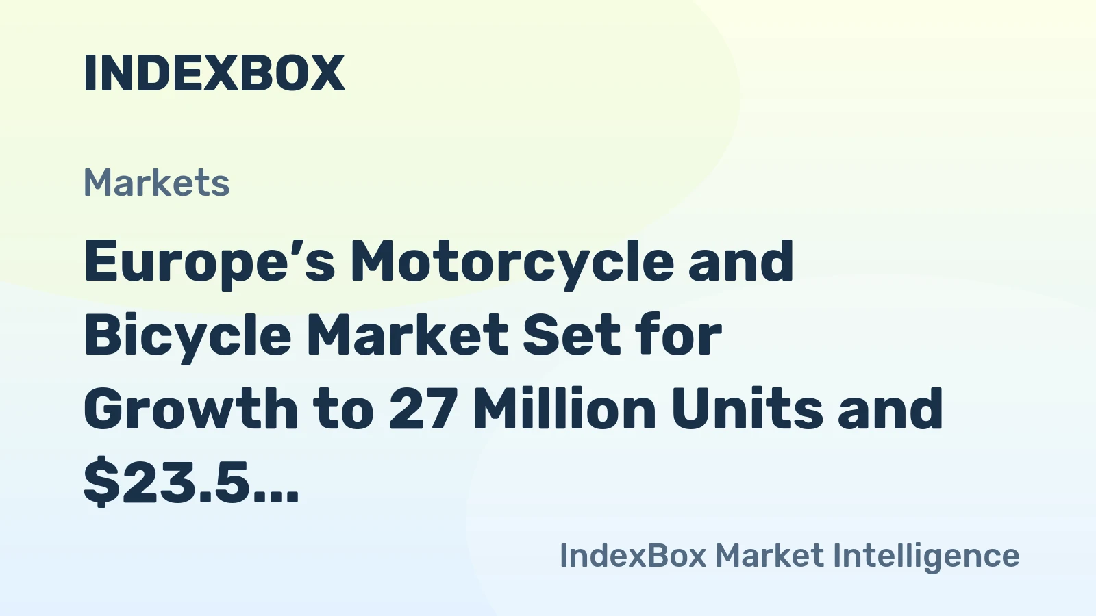 Europe’s Motorcycle and Bicycle Market Set for Growth to 27 Million Units and $23.5 Billion