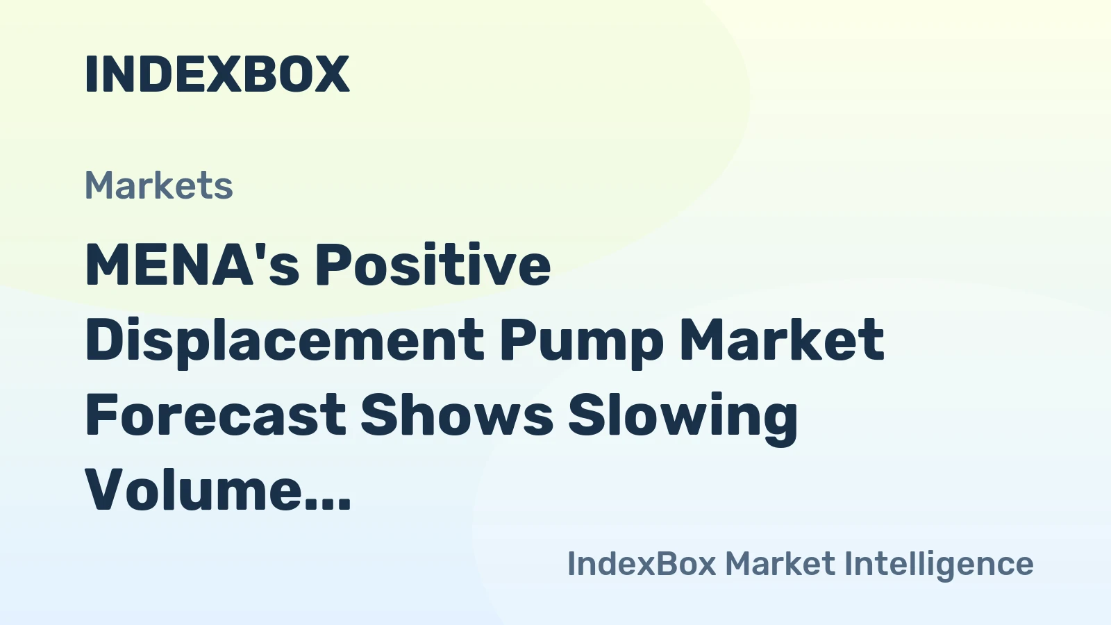 MENA's Positive Displacement Pump Market Forecast Shows Slowing Volume Growth at 1.8% CAGR Through 2035