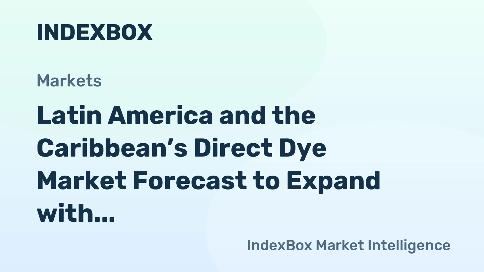 Latin America and the Caribbean’s Direct Dye Market Forecast to Expand with 2.4% CAGR