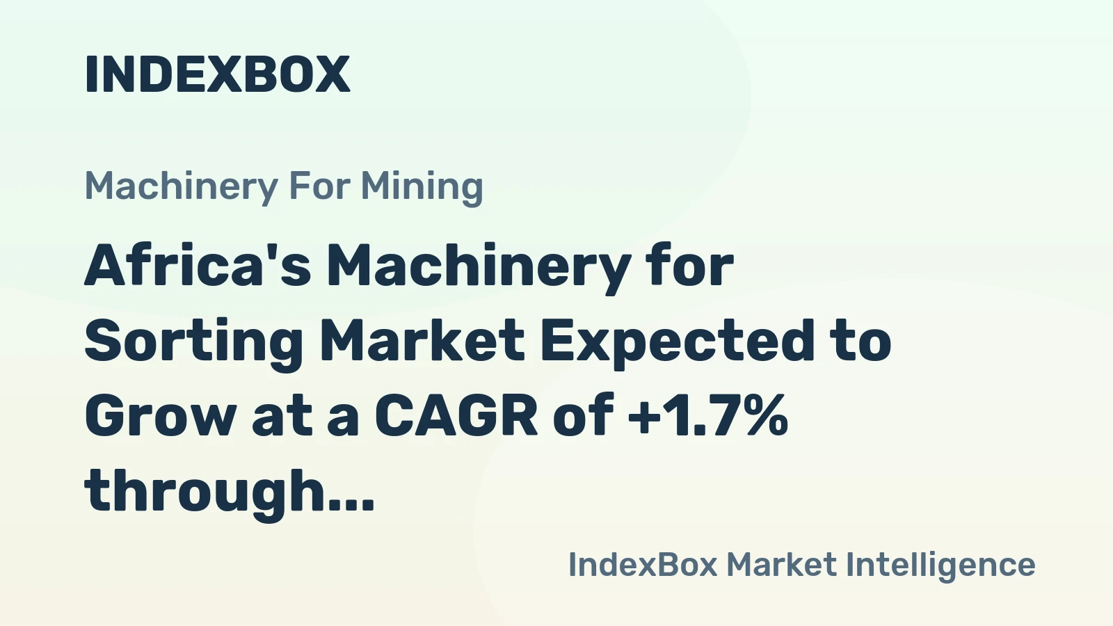 Africa's Machinery for Sorting Market Expected to Grow at a CAGR of +1.7% through 2035