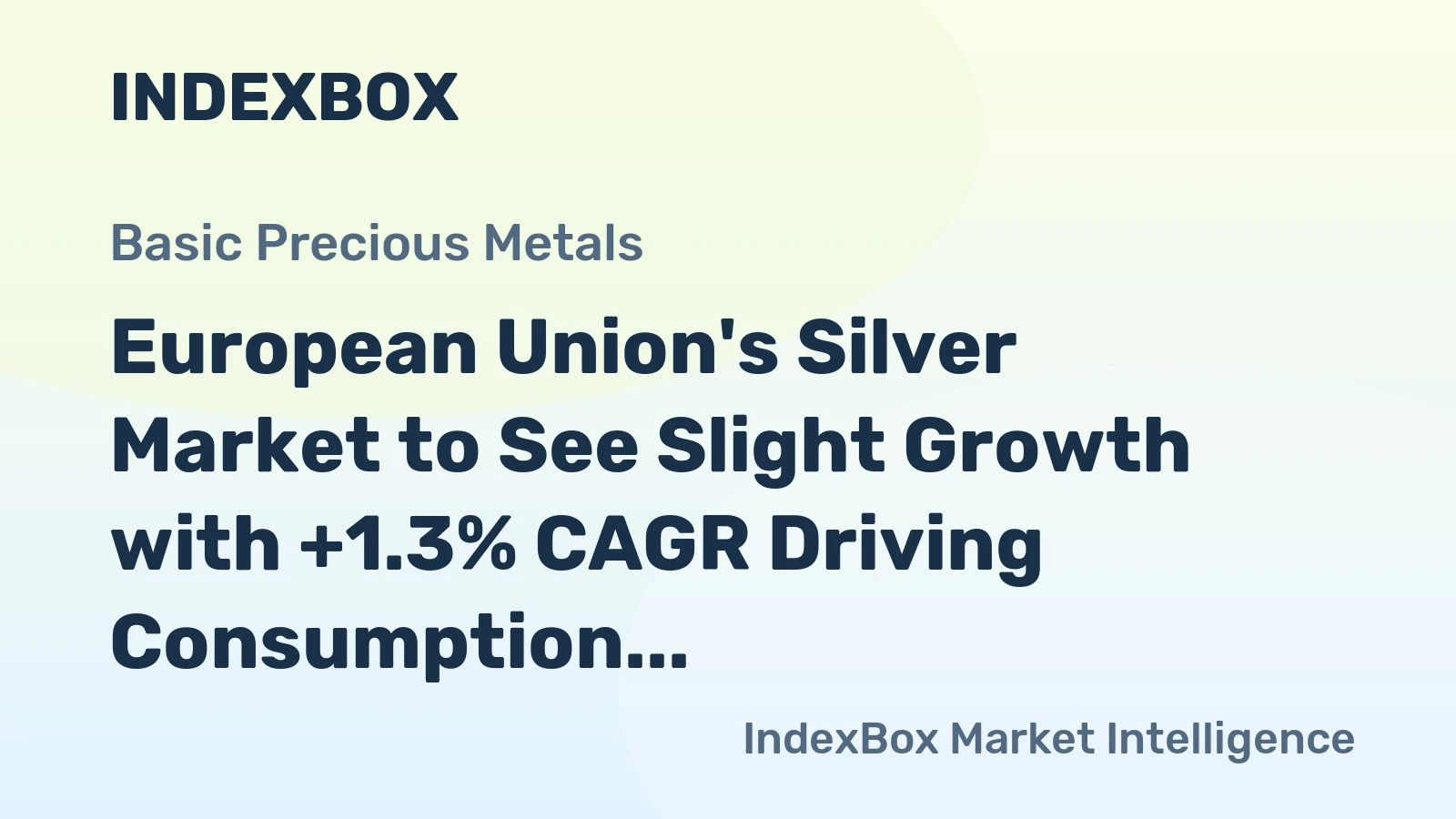 European Union's Silver Market to See Slight Growth with +1.3% CAGR Driving Consumption Trends