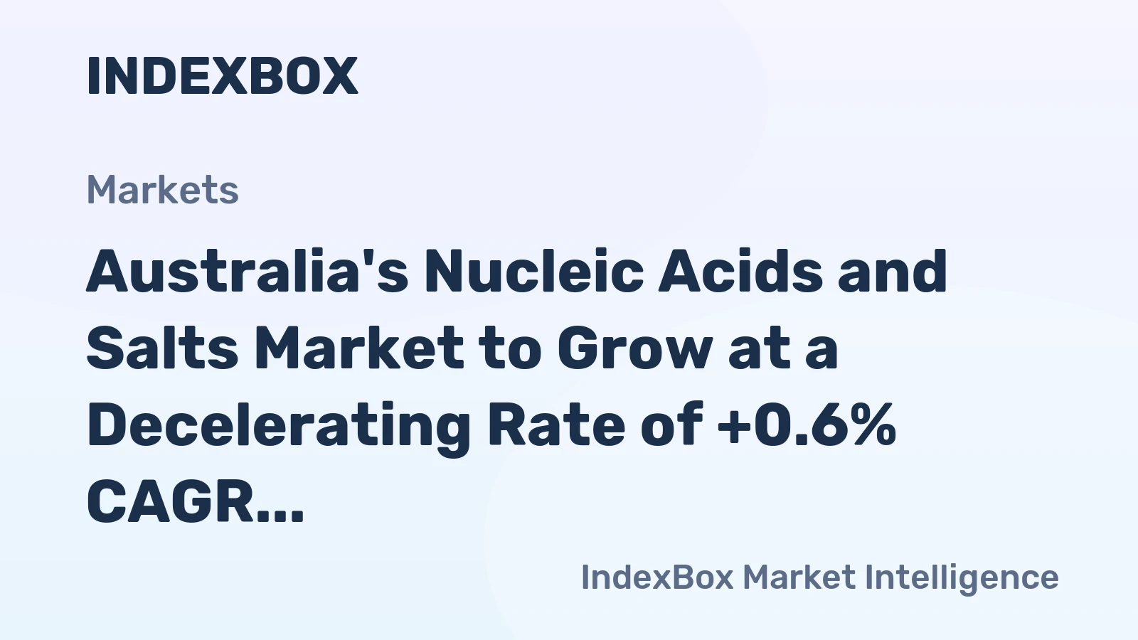 Australia's Nucleic Acids and Salts Market to Grow at a Decelerating Rate of +0.6% CAGR from 2024 to 2035