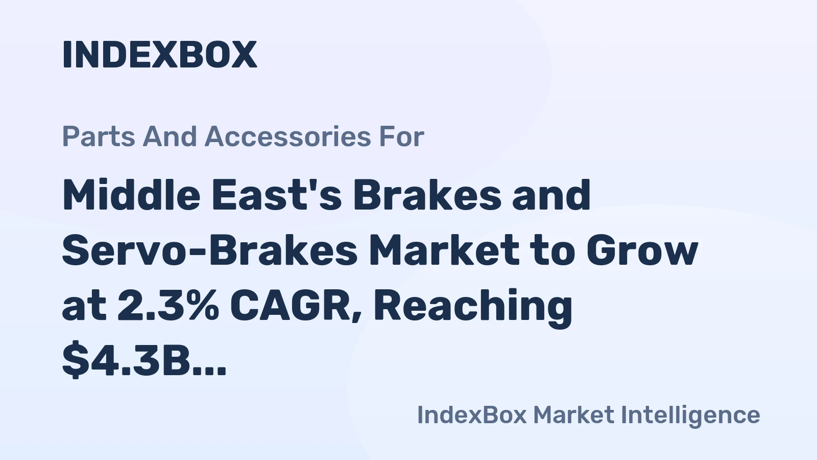 Middle East's Brakes and Servo-Brakes Market to Grow at 2.3% CAGR, Reaching $4.3B by 2035