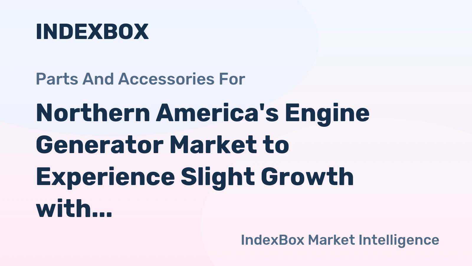 Northern America's Engine Generator Market to Experience Slight Growth with +0.1% CAGR over the Next Decade