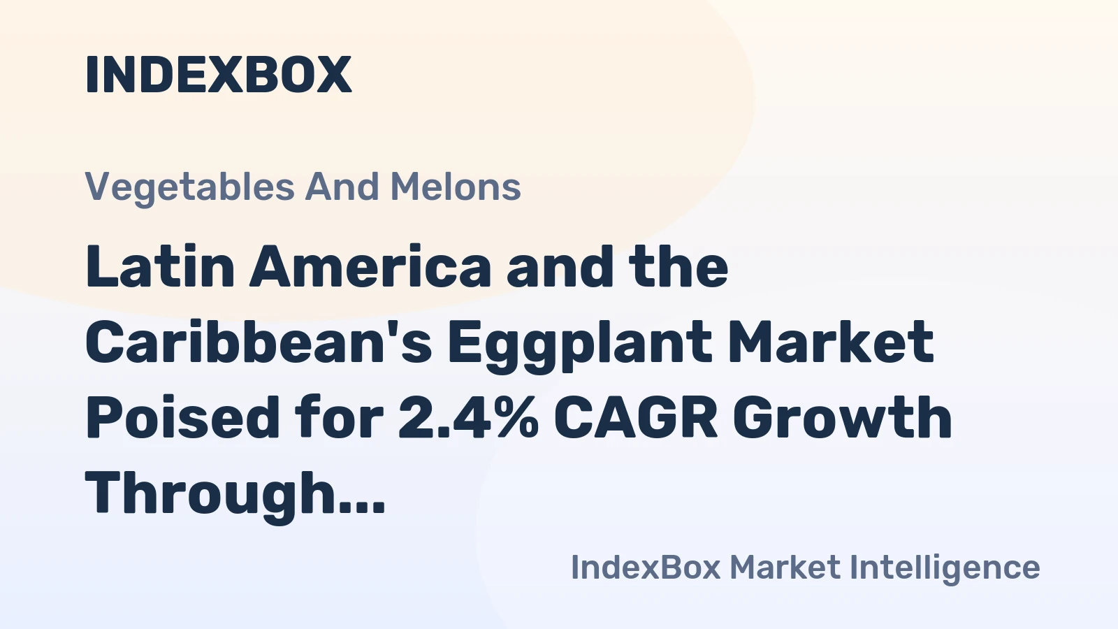 Latin America and the Caribbean's Eggplant Market Poised for 2.4% CAGR Growth Through 2035