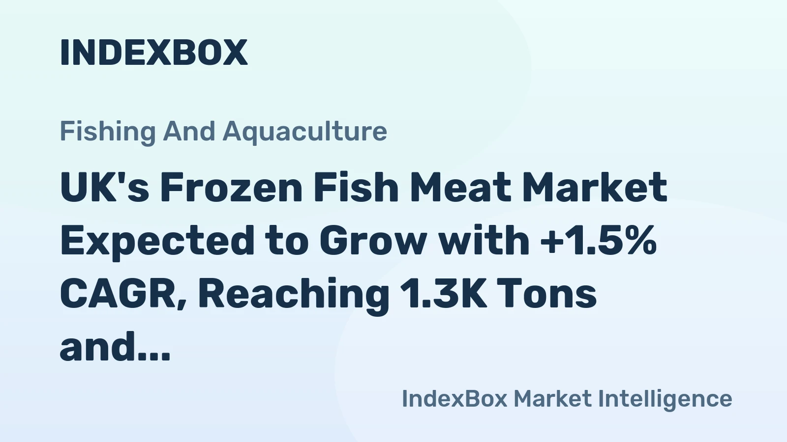UK's Frozen Fish Meat Market Expected to Grow with +1.5% CAGR, Reaching 1.3K Tons and $4.1M in Value by 2035