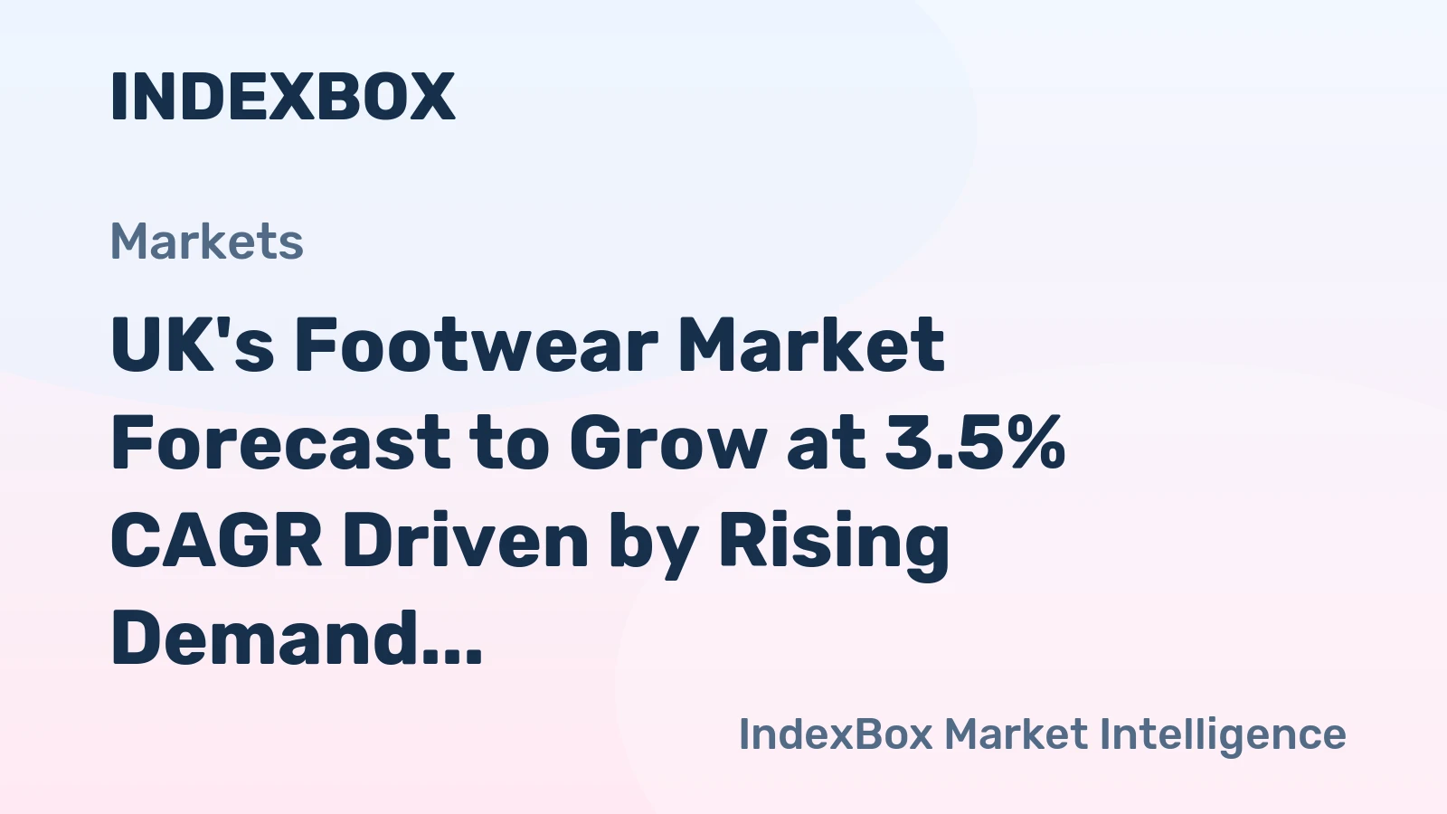 UK's Footwear Market Forecast to Grow at 3.5% CAGR Driven by Rising Demand