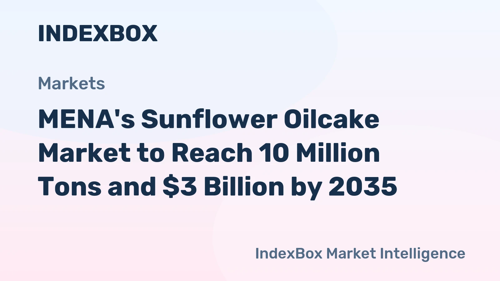 MENA's Sunflower Oilcake Market to Reach 10 Million Tons and $3 Billion by 2035