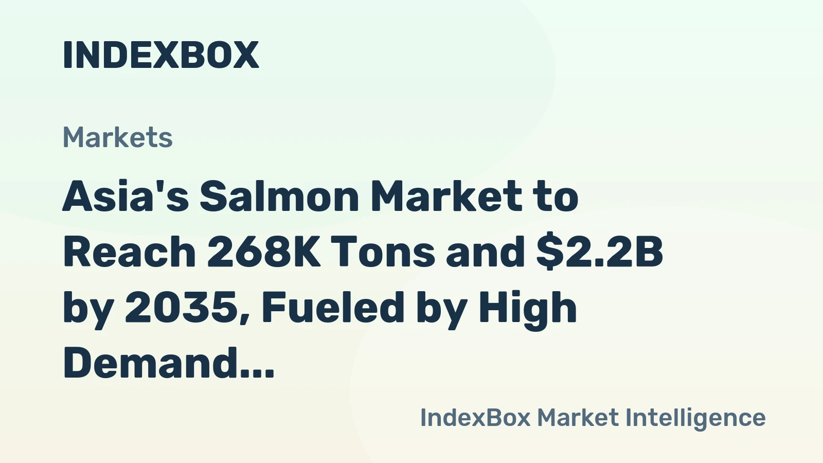 Asia's Salmon Market to Reach 268K Tons and $2.2B by 2035, Fueled by High Demand in Asia's