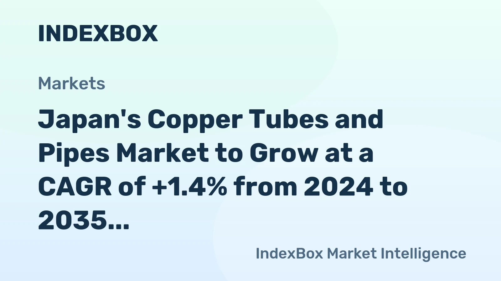 Japan's Copper Tubes and Pipes Market to Grow at a CAGR of +1.4% from 2024 to 2035