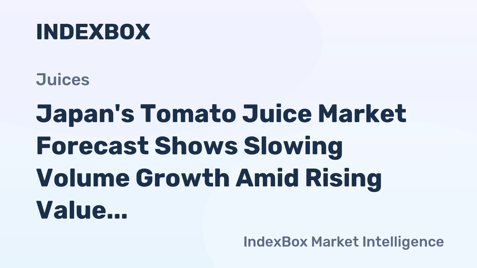 Japan's Tomato Juice Market Forecast Shows Slowing Volume Growth Amid Rising Value