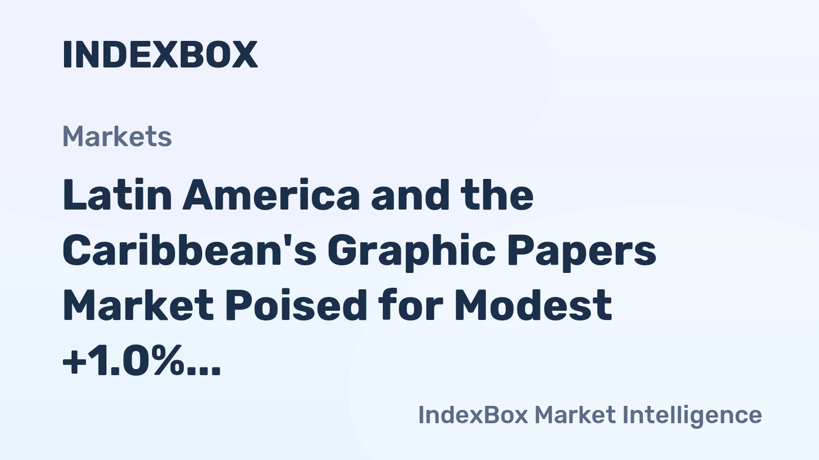 Latin America and the Caribbean's Graphic Papers Market Poised for Modest +1.0% CAGR Growth Through 2035