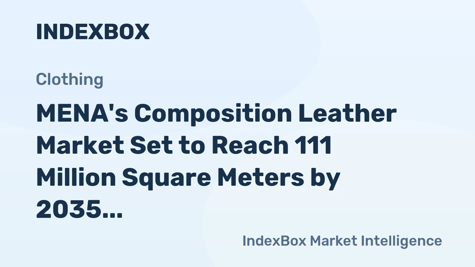 MENA's Composition Leather Market Set to Reach 111 Million Square Meters by 2035