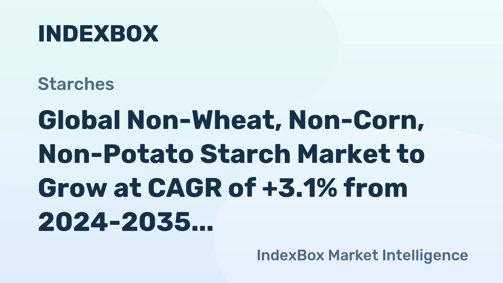 Global Non-Wheat, Non-Corn, Non-Potato Starch Market to Grow at CAGR of +3.1% from 2024-2035, Reaching 9.3M Tons