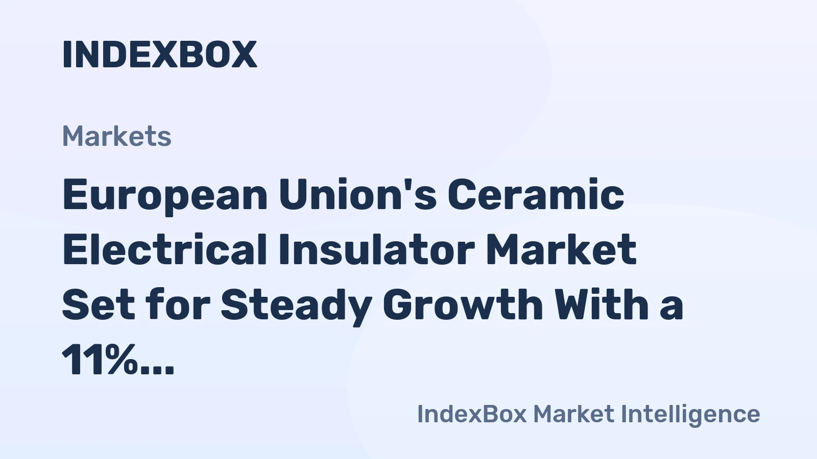 European Union's Ceramic Electrical Insulator Market Set for Steady Growth With a 11% Volume CAGR Through 2035