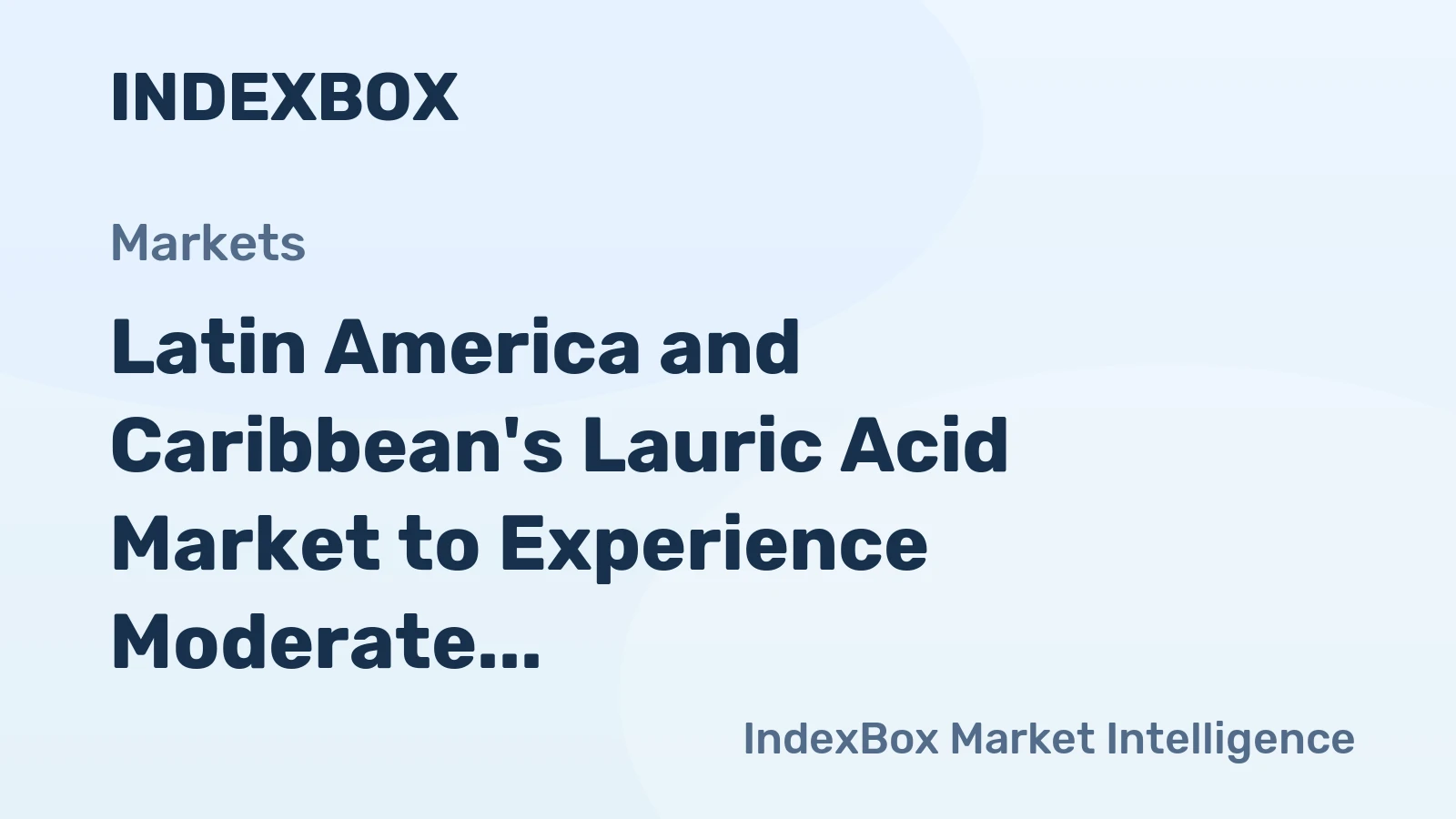 Latin America and Caribbean's Lauric Acid Market to Experience Moderate Growth with 0.7% CAGR