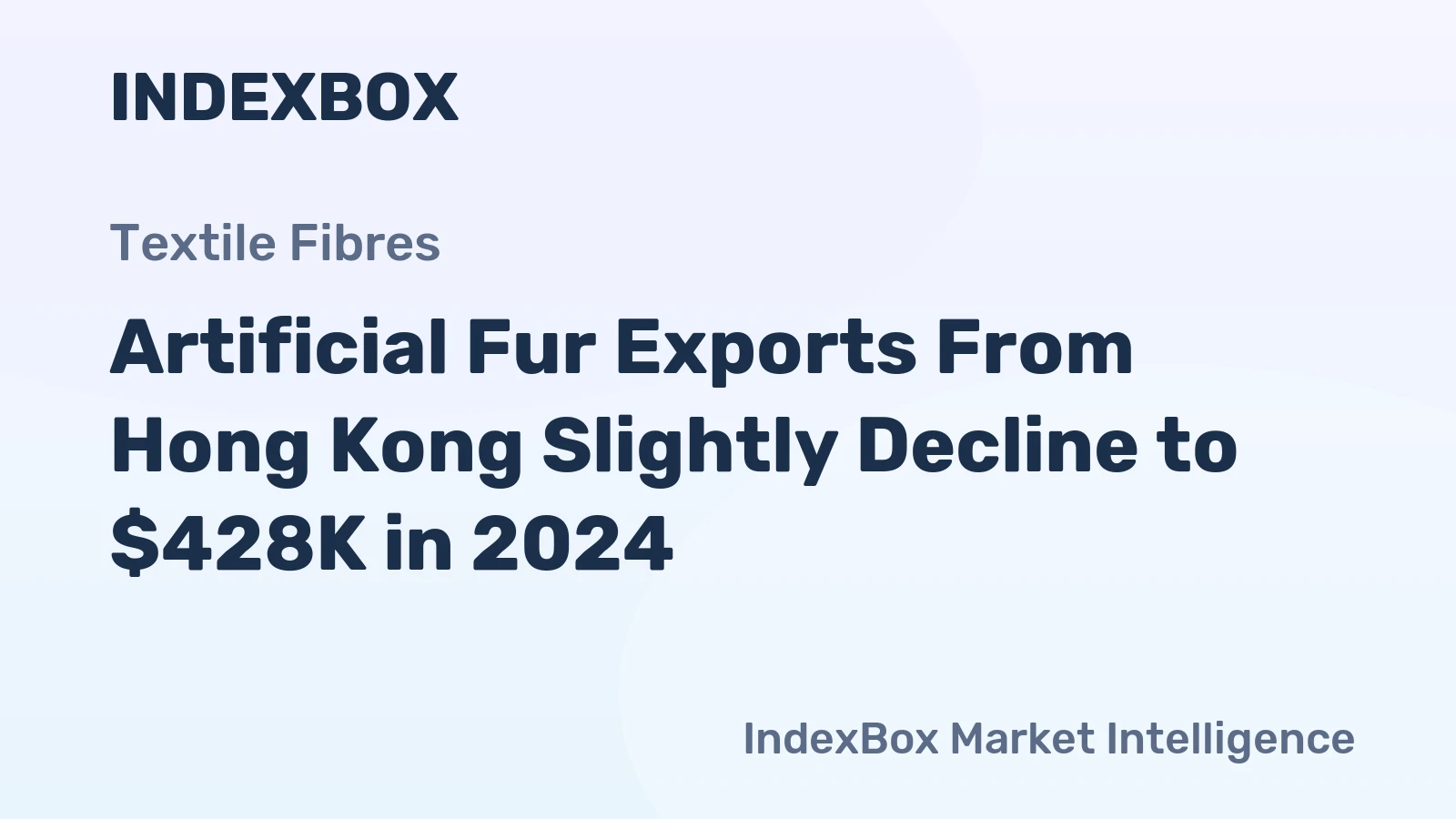 Artificial Fur Exports From Hong Kong Slightly Decline to $428K in 2024