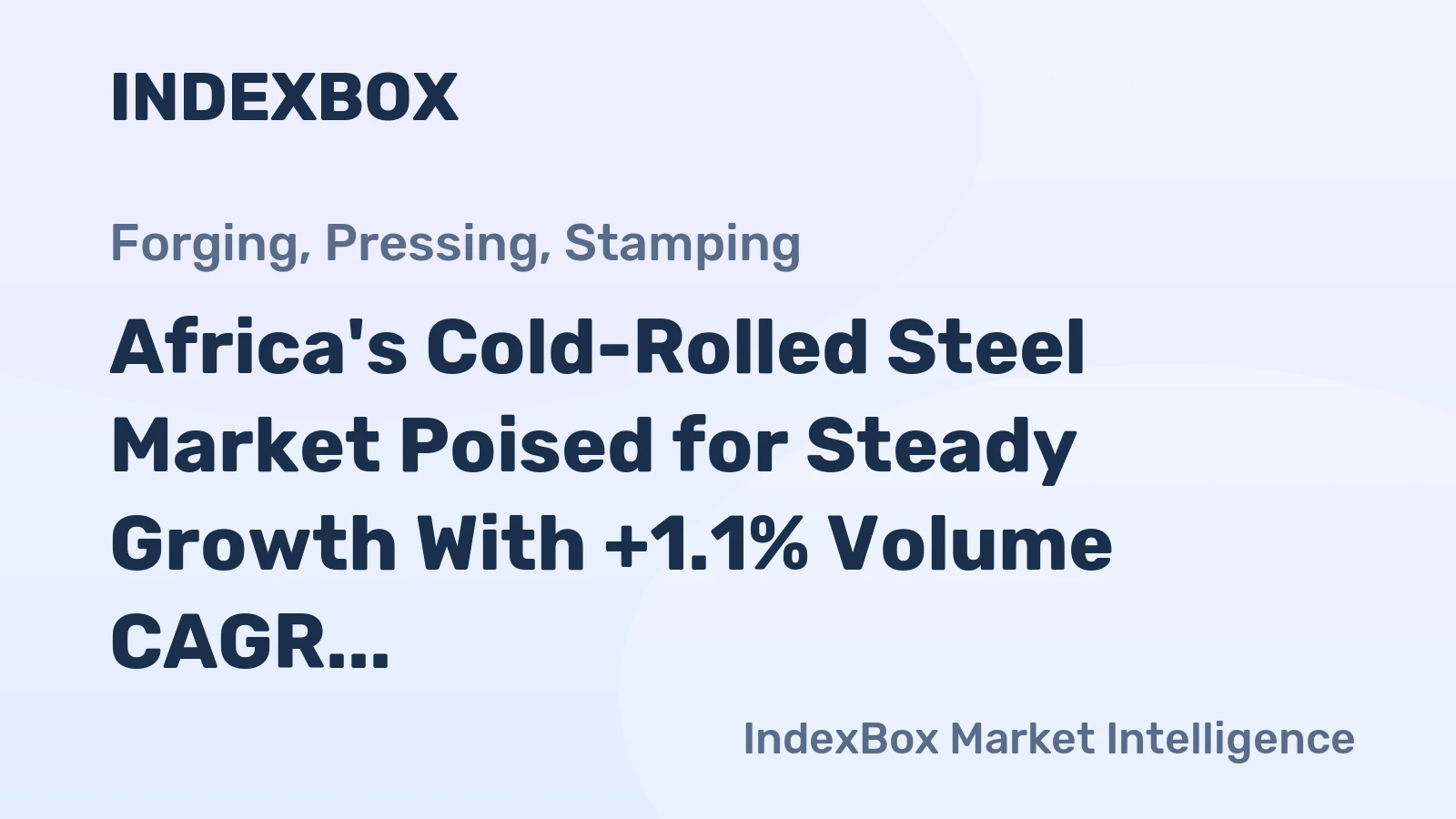 Africa's Cold-Rolled Steel Market Poised for Steady Growth With +1.1% Volume CAGR Through 2035