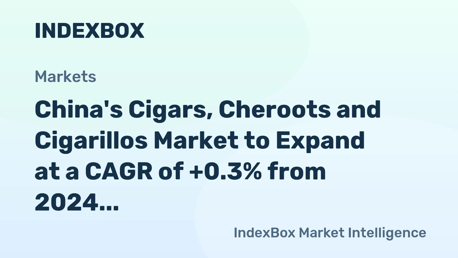 China's Cigars, Cheroots and Cigarillos Market to Expand at a CAGR of +0.3% from 2024 to 2035
