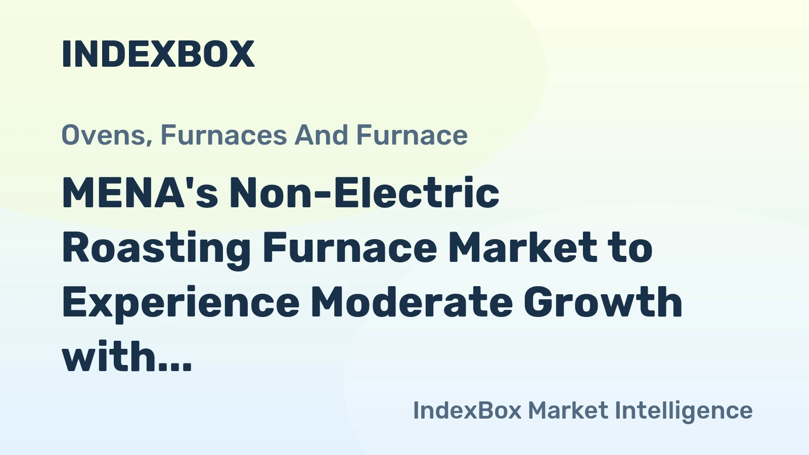 MENA's Non-Electric Roasting Furnace Market to Experience Moderate Growth with a CAGR of +1.5% from 2024 to 2035