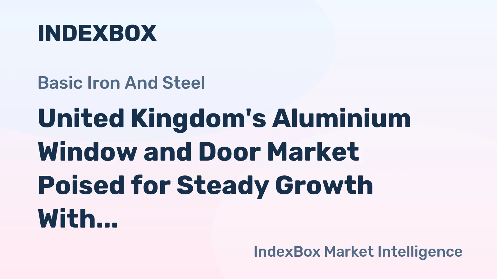 United Kingdom's Aluminium Window and Door Market Poised for Steady Growth With 5.1% CAGR in Value Through 2035