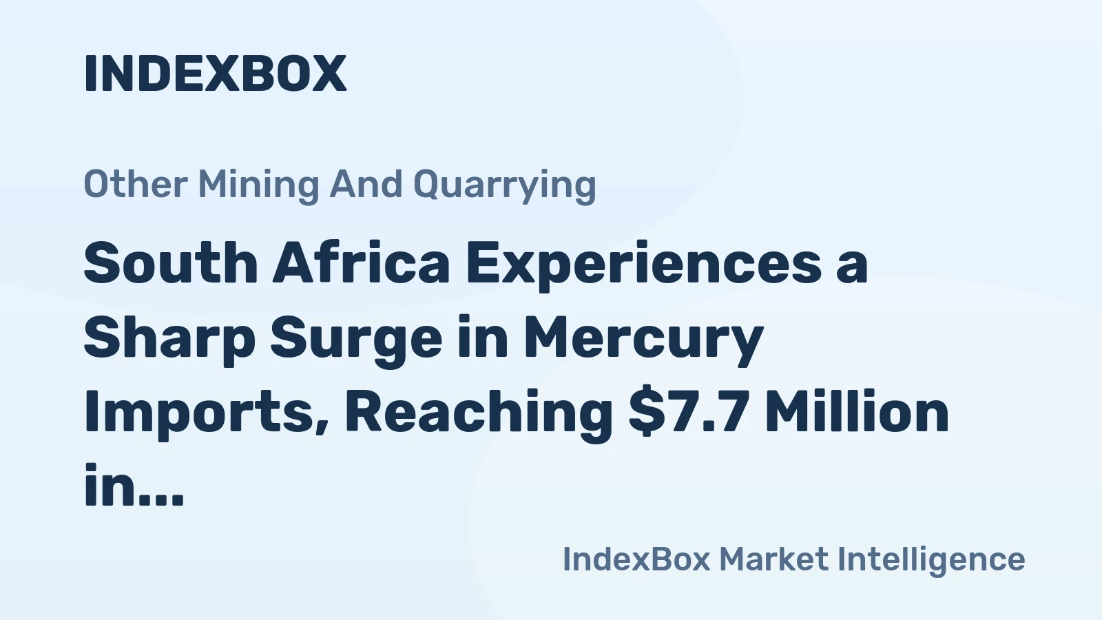 South Africa Experiences a Sharp Surge in Mercury Imports, Reaching $7.7 Million in 2024