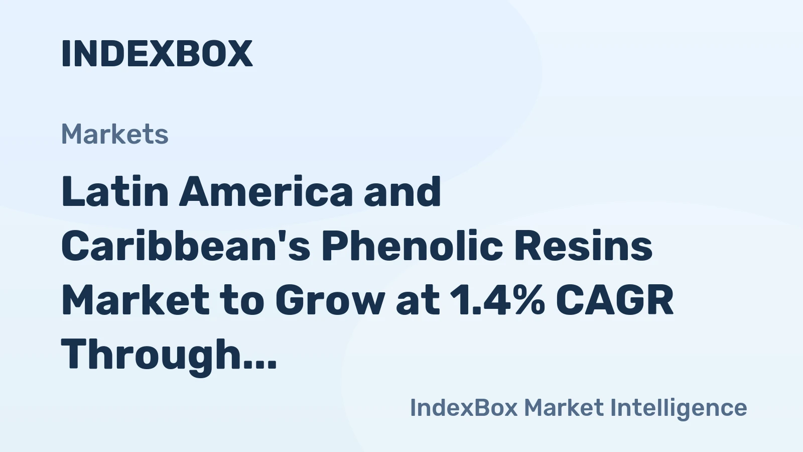 Latin America and Caribbean's Phenolic Resins Market to Grow at 1.4% CAGR Through 2035