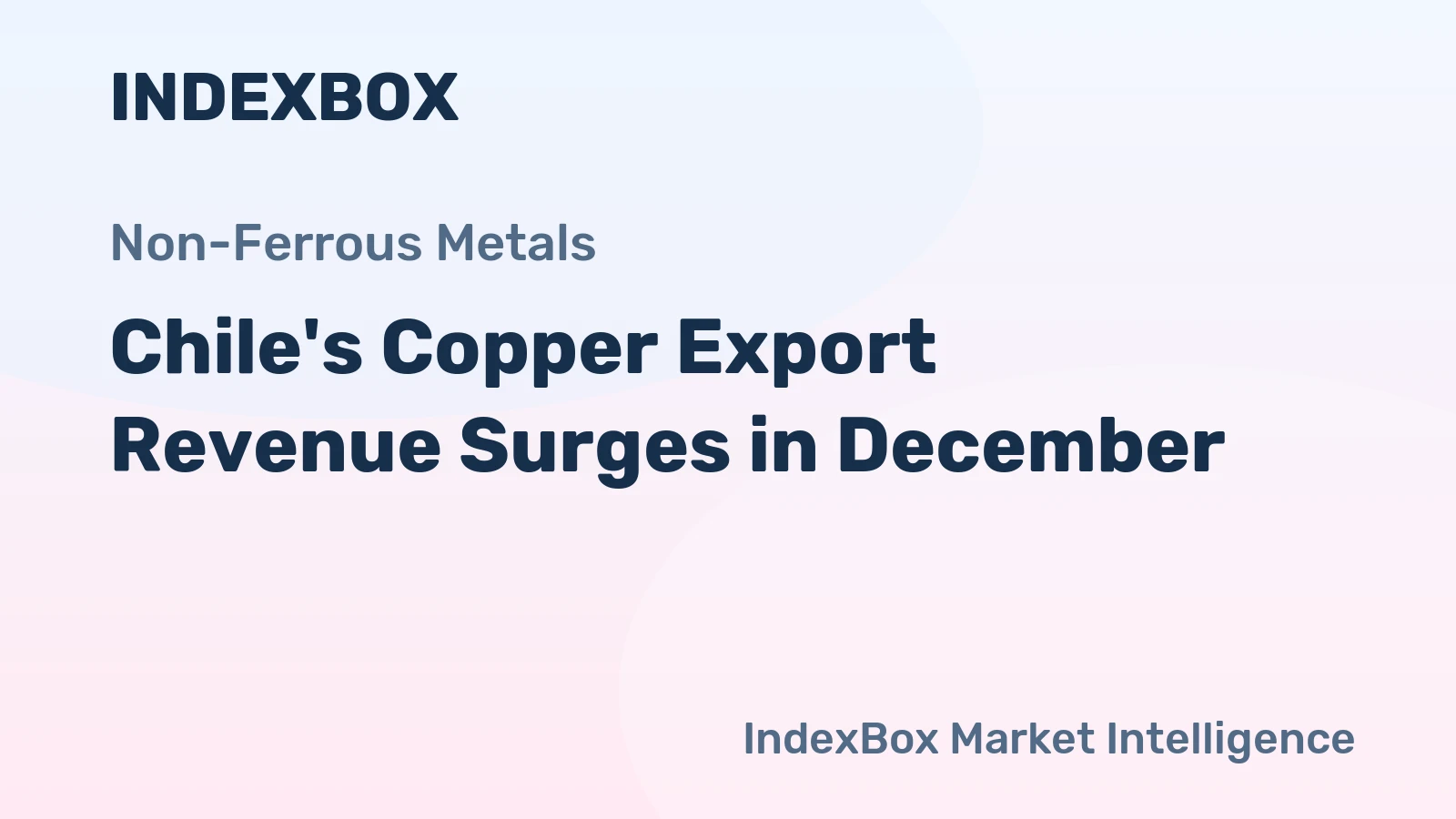 Chile's Copper Export Revenue Surges in December