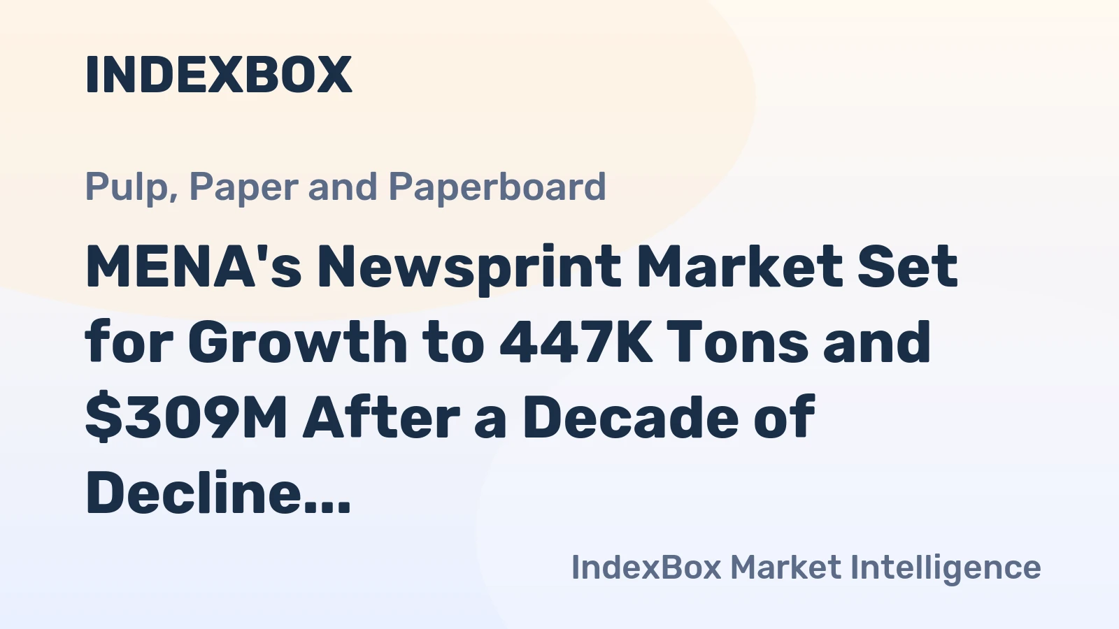 MENA's Newsprint Market Set for Growth to 447K Tons and $309M After a Decade of Decline