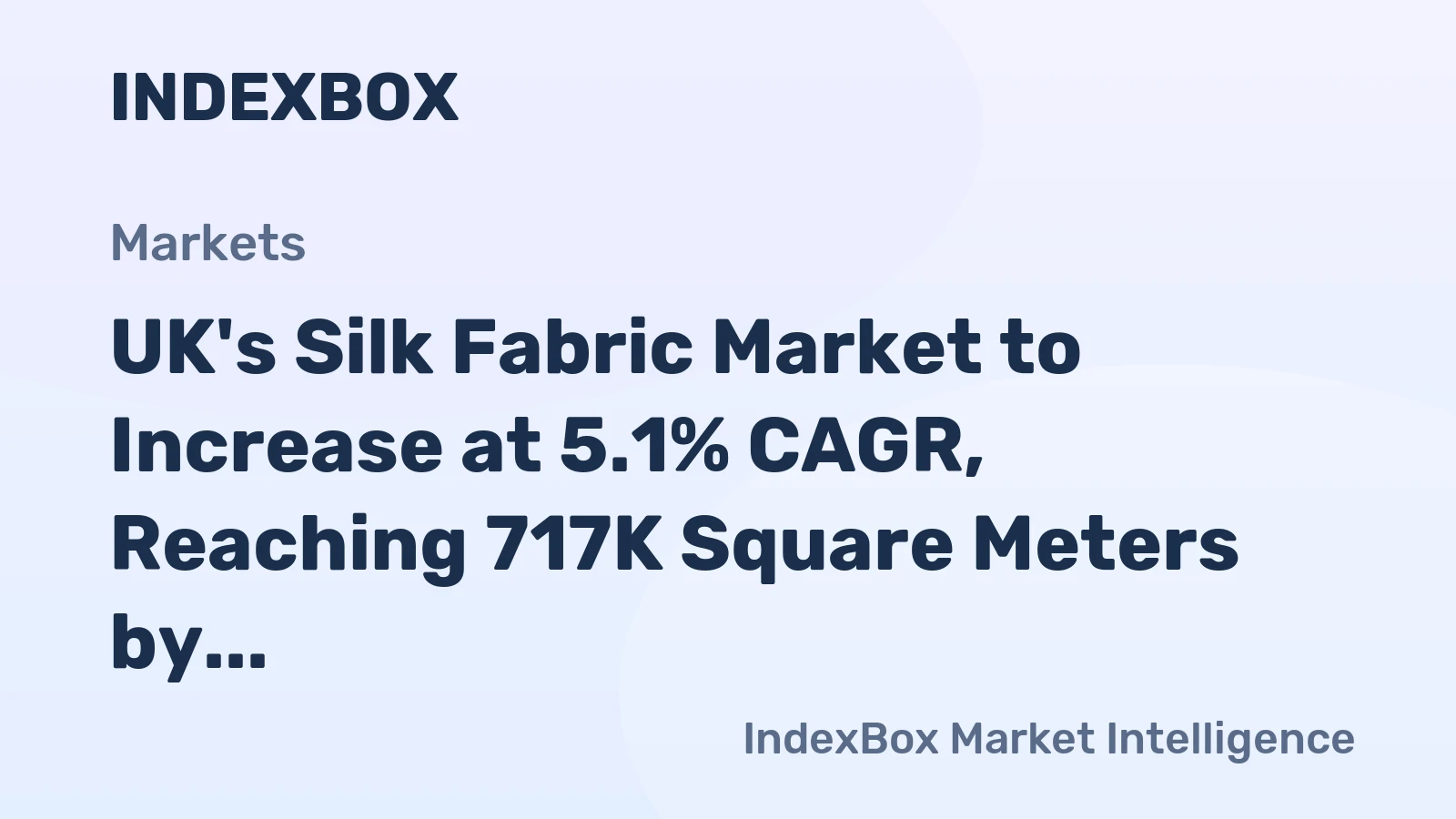 UK's Silk Fabric Market to Increase at 5.1% CAGR, Reaching 717K Square Meters by 2035