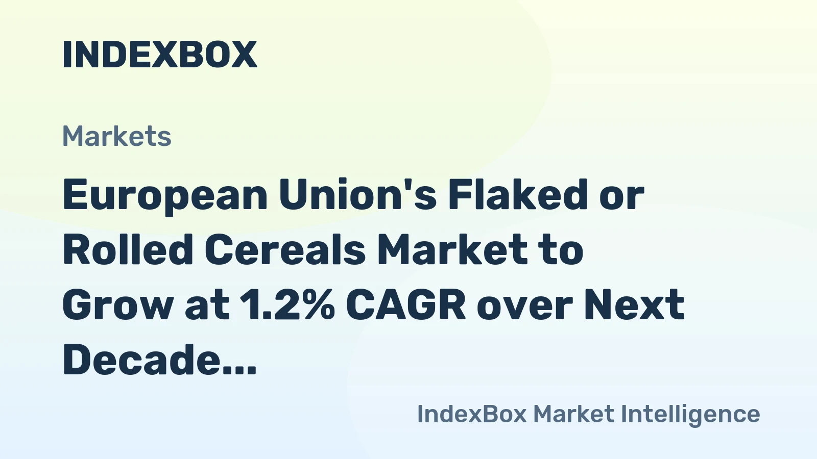 European Union's Flaked or Rolled Cereals Market to Grow at 1.2% CAGR over Next Decade