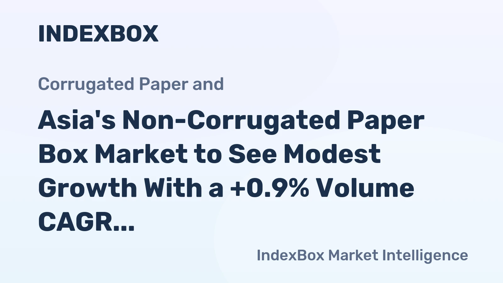 Asia's Non-Corrugated Paper Box Market to See Modest Growth With a +0.9% Volume CAGR