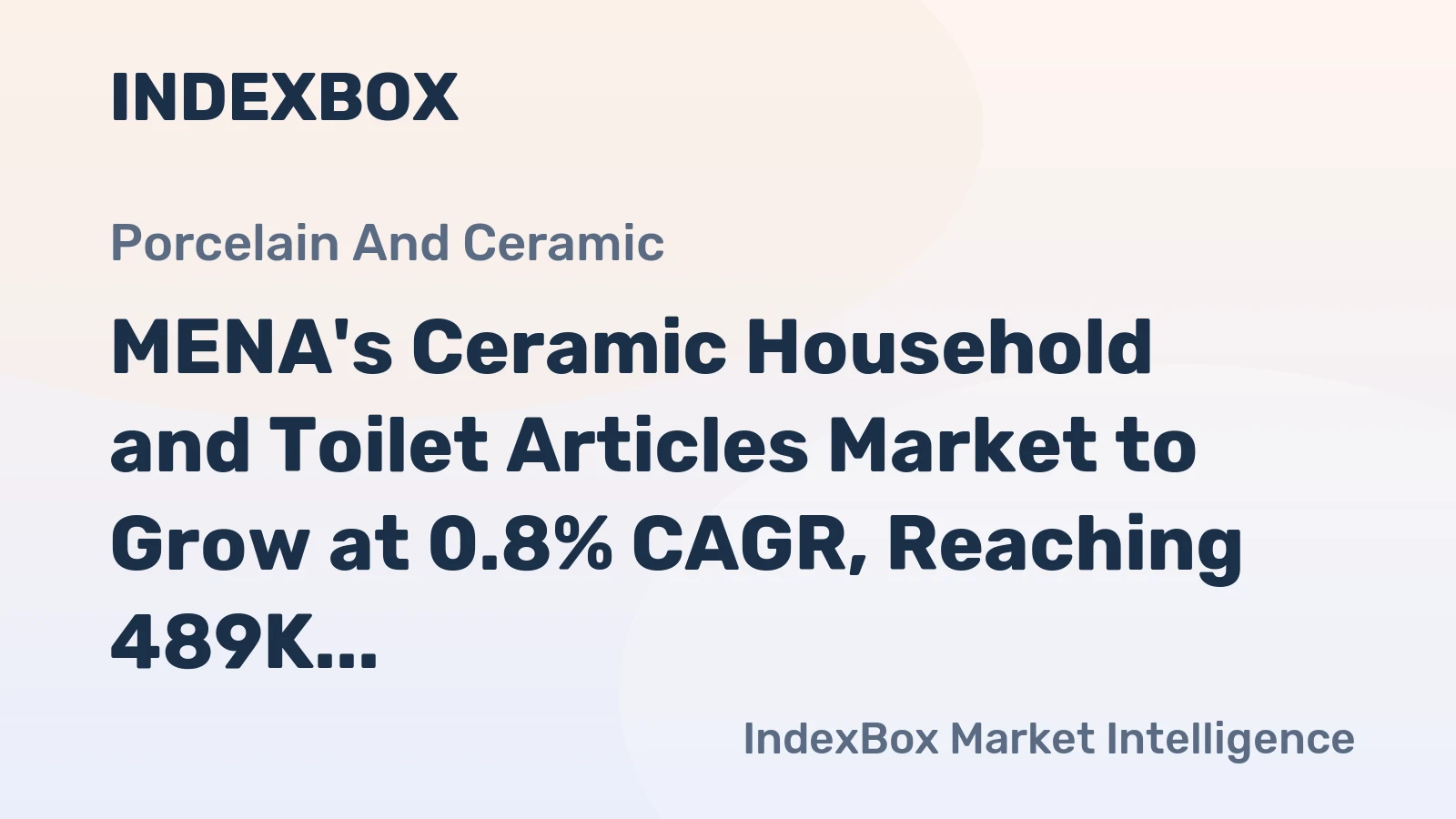 MENA's Ceramic Household and Toilet Articles Market to Grow at 0.8% CAGR, Reaching 489K Tons by 2035