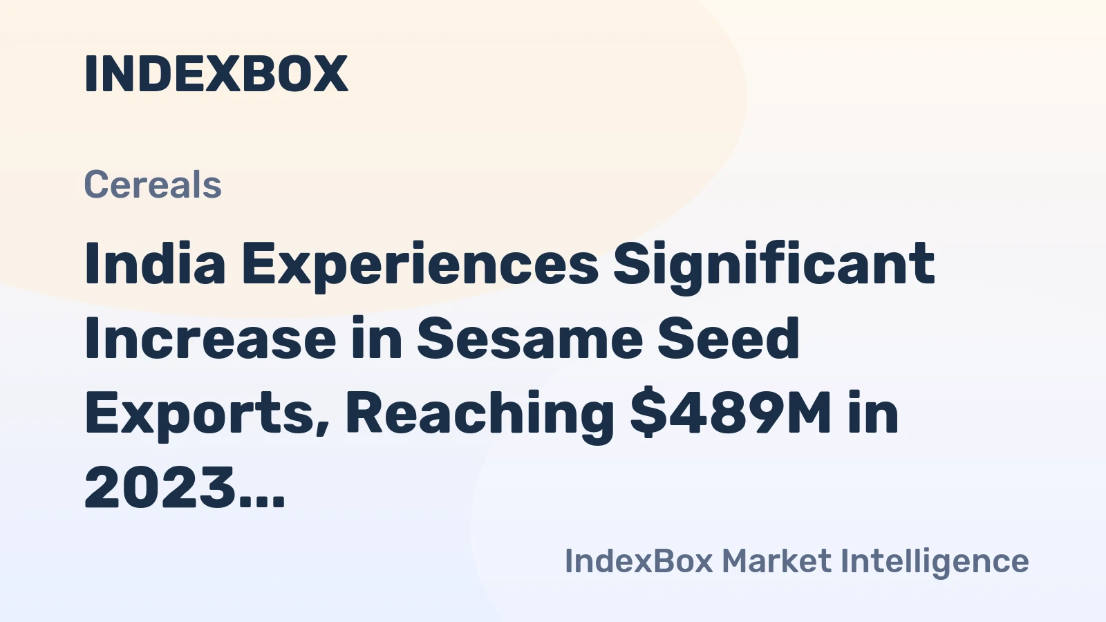 India Experiences Significant Increase in Sesame Seed Exports, Reaching $489M in 2023