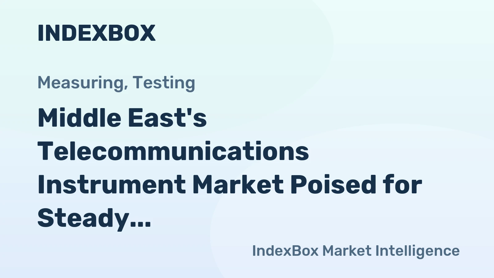 Middle East's Telecommunications Instrument Market Poised for Steady Growth With 1.7% CAGR Through 2035