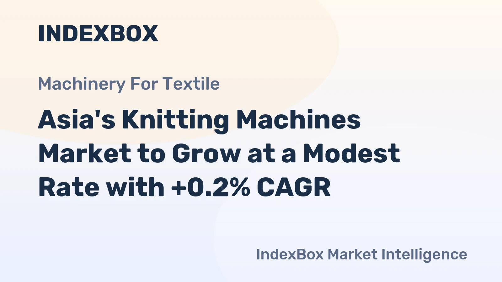 Asia's Knitting Machines Market to Grow at a Modest Rate with +0.2% CAGR