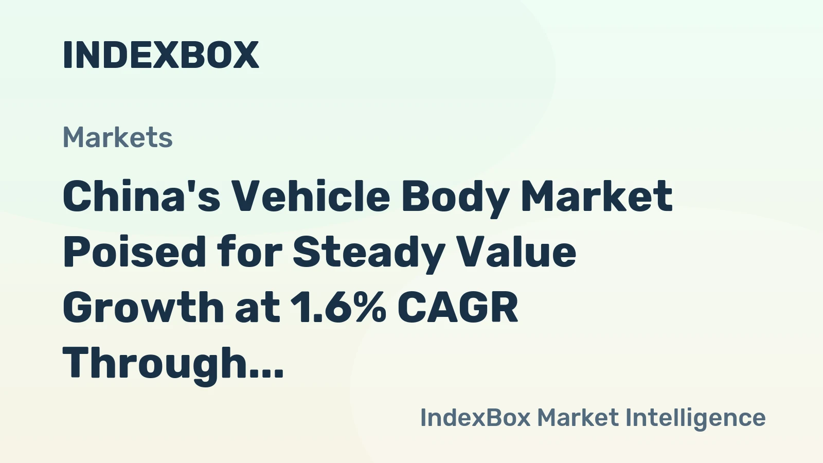 China's Vehicle Body Market Poised for Steady Value Growth at 1.6% CAGR Through 2035