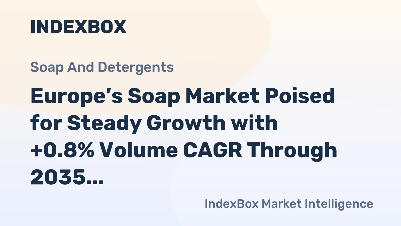 Europe’s Soap Market Poised for Steady Growth with +0.8% Volume CAGR Through 2035