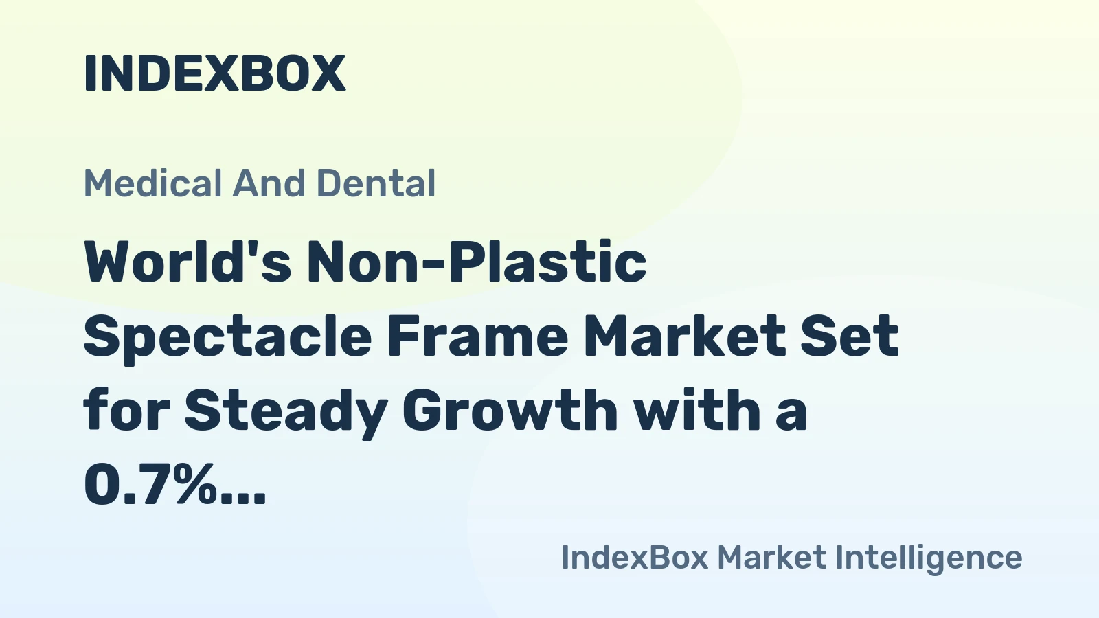 World's Non-Plastic Spectacle Frame Market Set for Steady Growth with a 0.7% Volume CAGR Through 2035