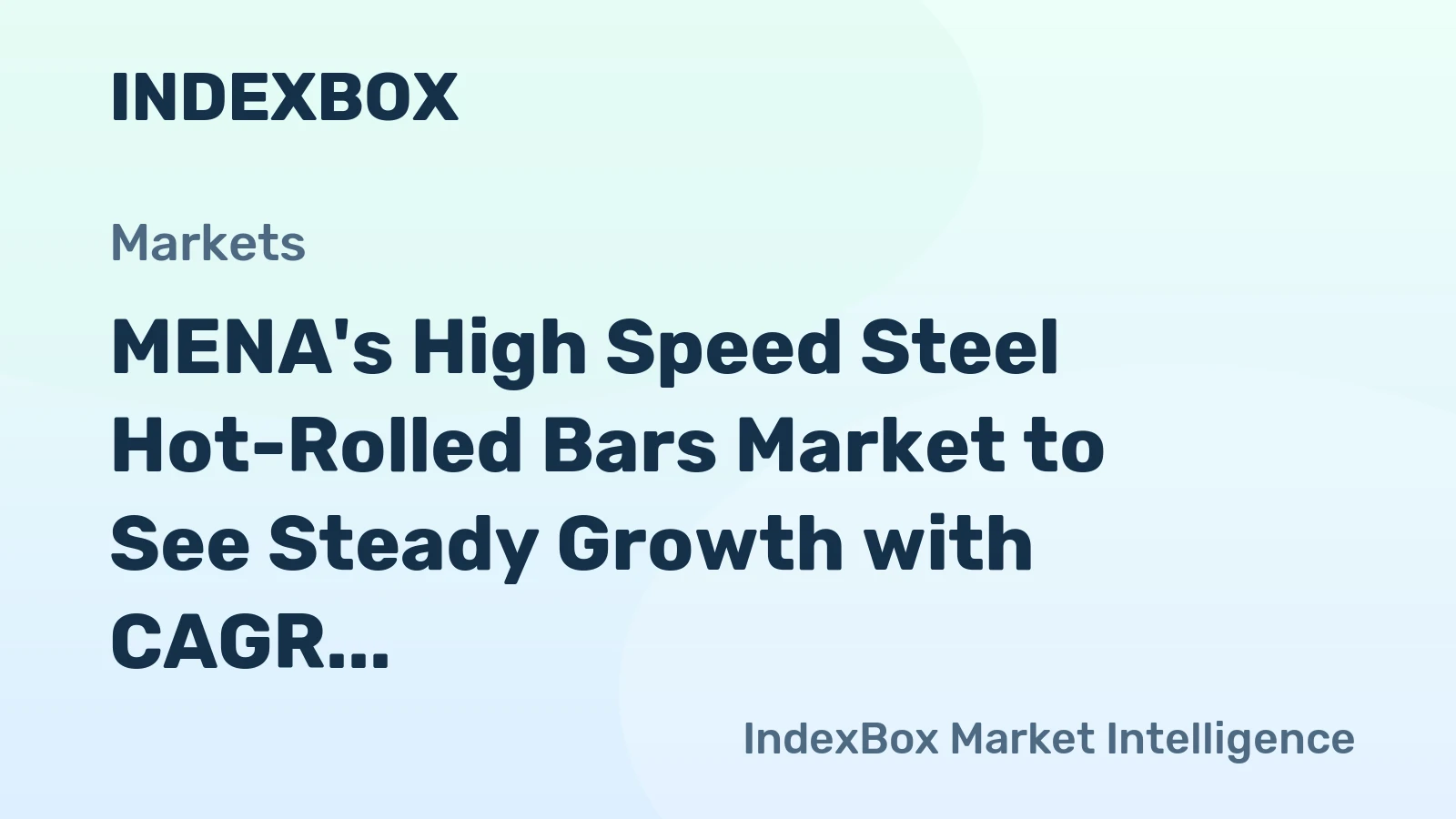 MENA's High Speed Steel Hot-Rolled Bars Market to See Steady Growth with CAGR of +1.1% through 2035