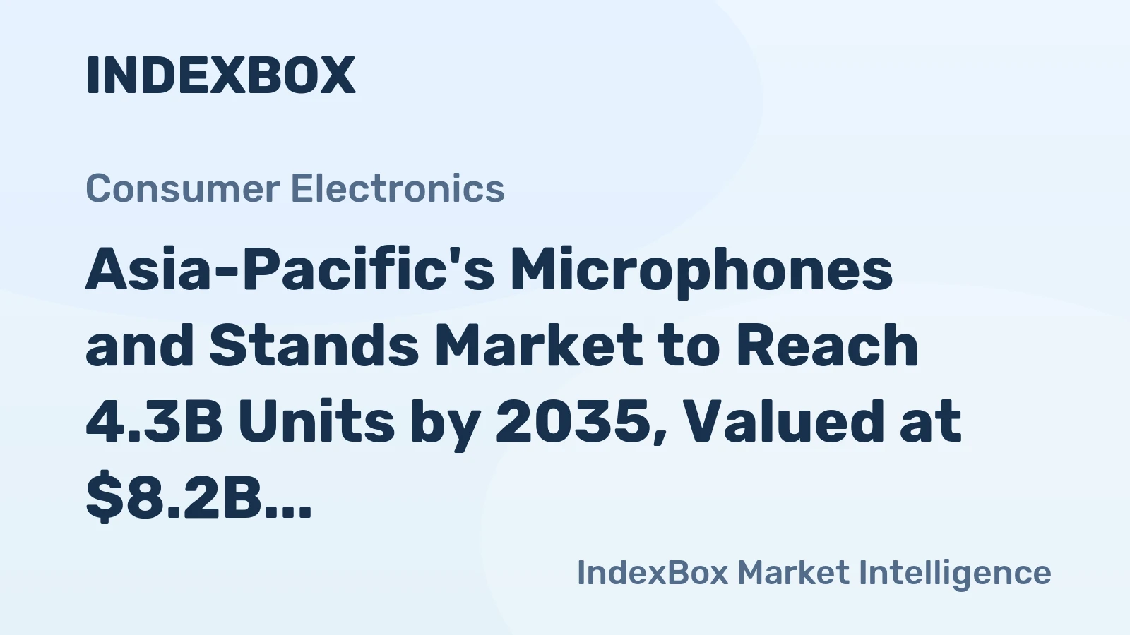Asia-Pacific's Microphones and Stands Market to Reach 4.3B Units by 2035, Valued at $8.2B