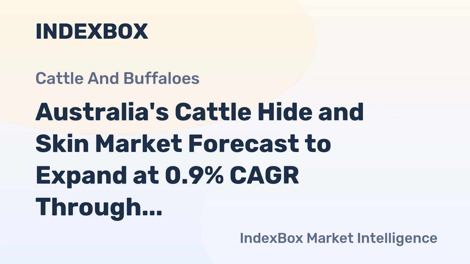 Australia's Cattle Hide and Skin Market Forecast to Expand at 0.9% CAGR Through 2035