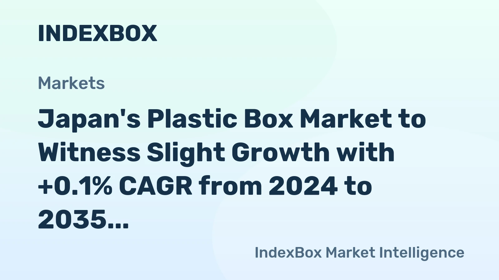Japan's Plastic Box Market to Witness Slight Growth with +0.1% CAGR from 2024 to 2035