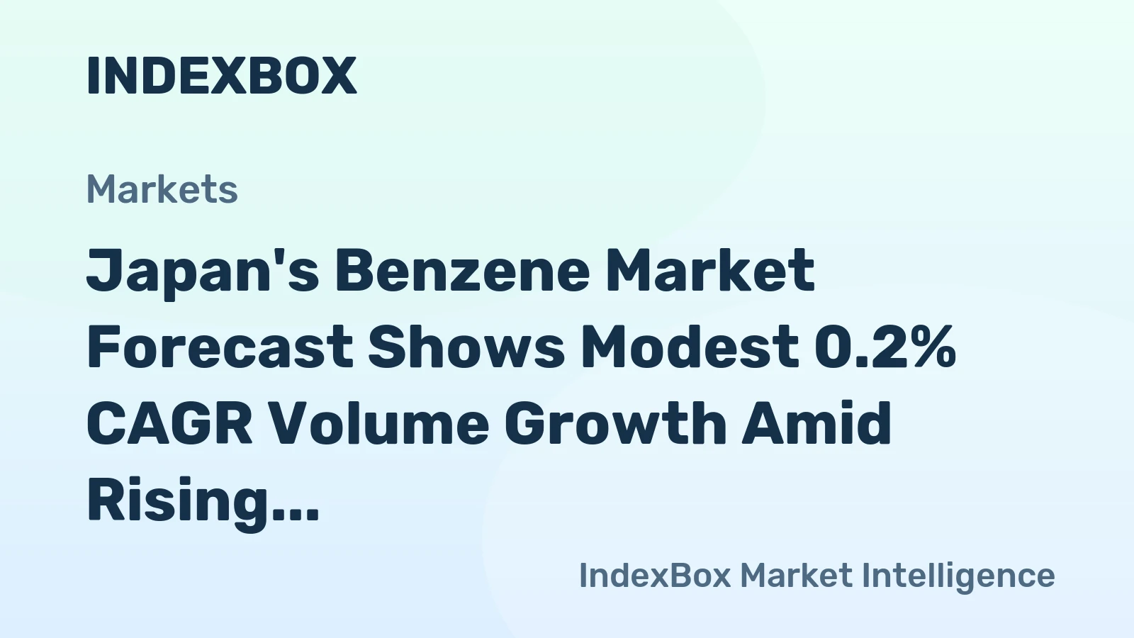 Japan's Benzene Market Forecast Shows Modest 0.2% CAGR Volume Growth Amid Rising Demand