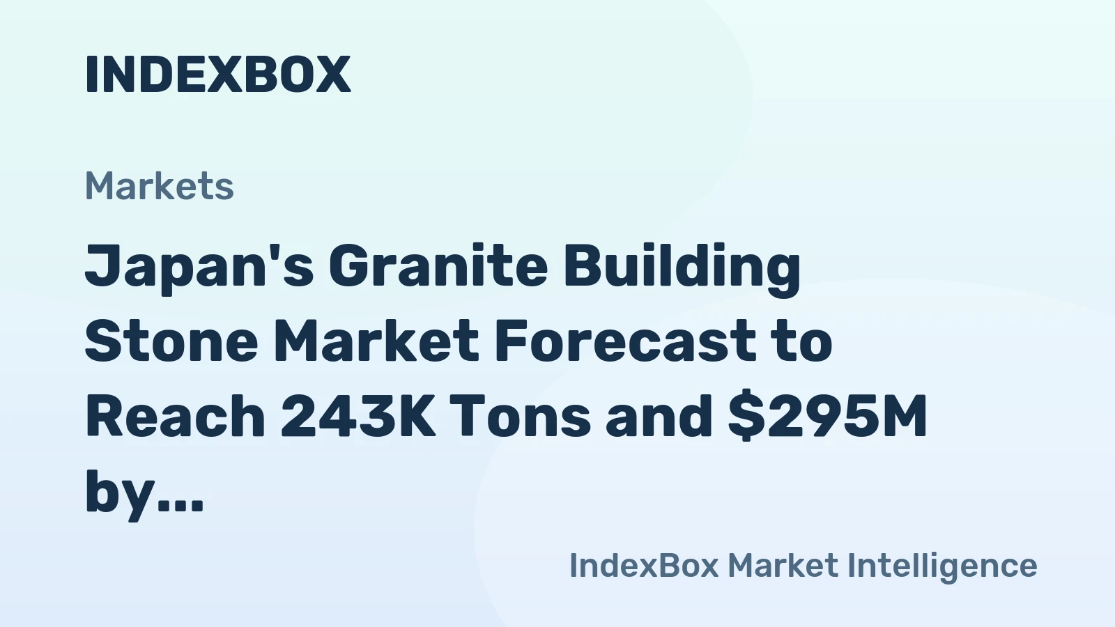 Japan's Granite Building Stone Market Forecast to Reach 243K Tons and $295M by 2035
