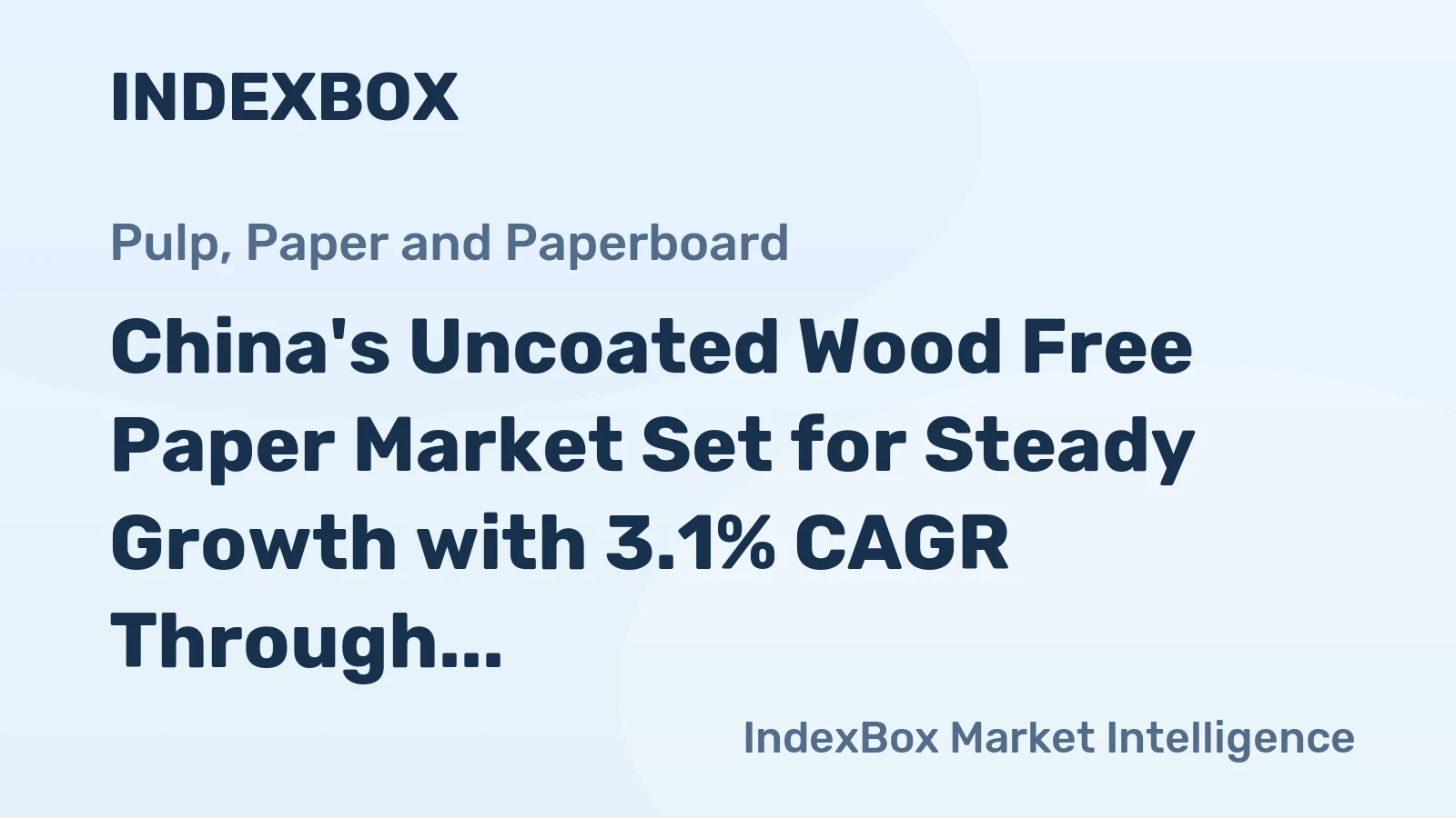 China's Uncoated Wood Free Paper Market Set for Steady Growth with 3.1% CAGR Through 2035