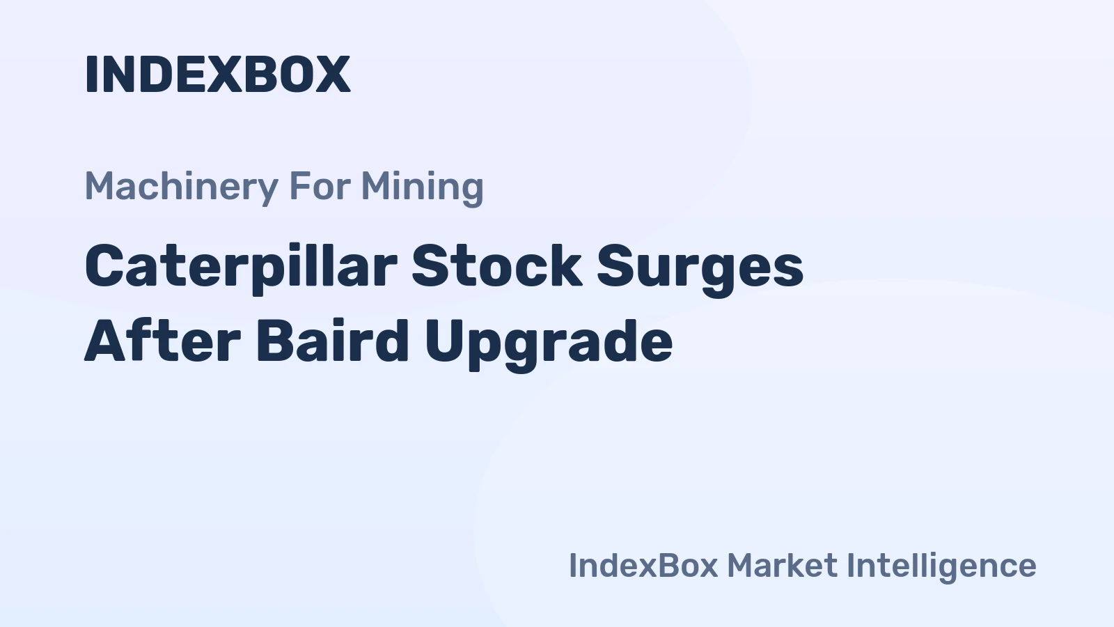 Caterpillar Stock Surges After Baird Upgrade